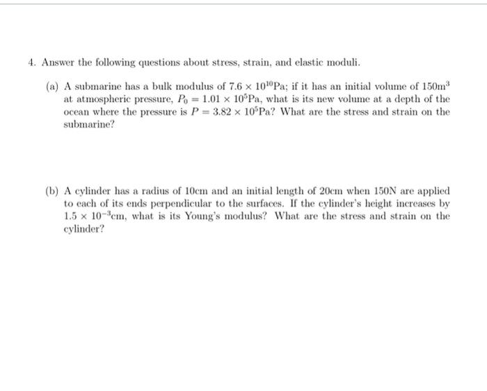 Solved Answer the following questions about stress, strain, | Chegg.com