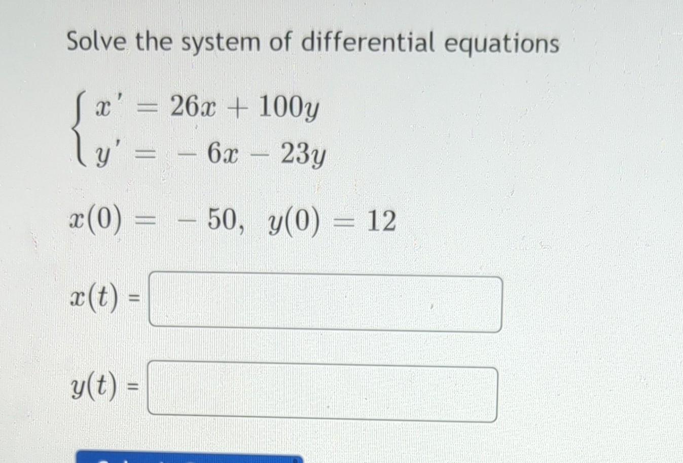 Solved Solve the system of differential equations | Chegg.com