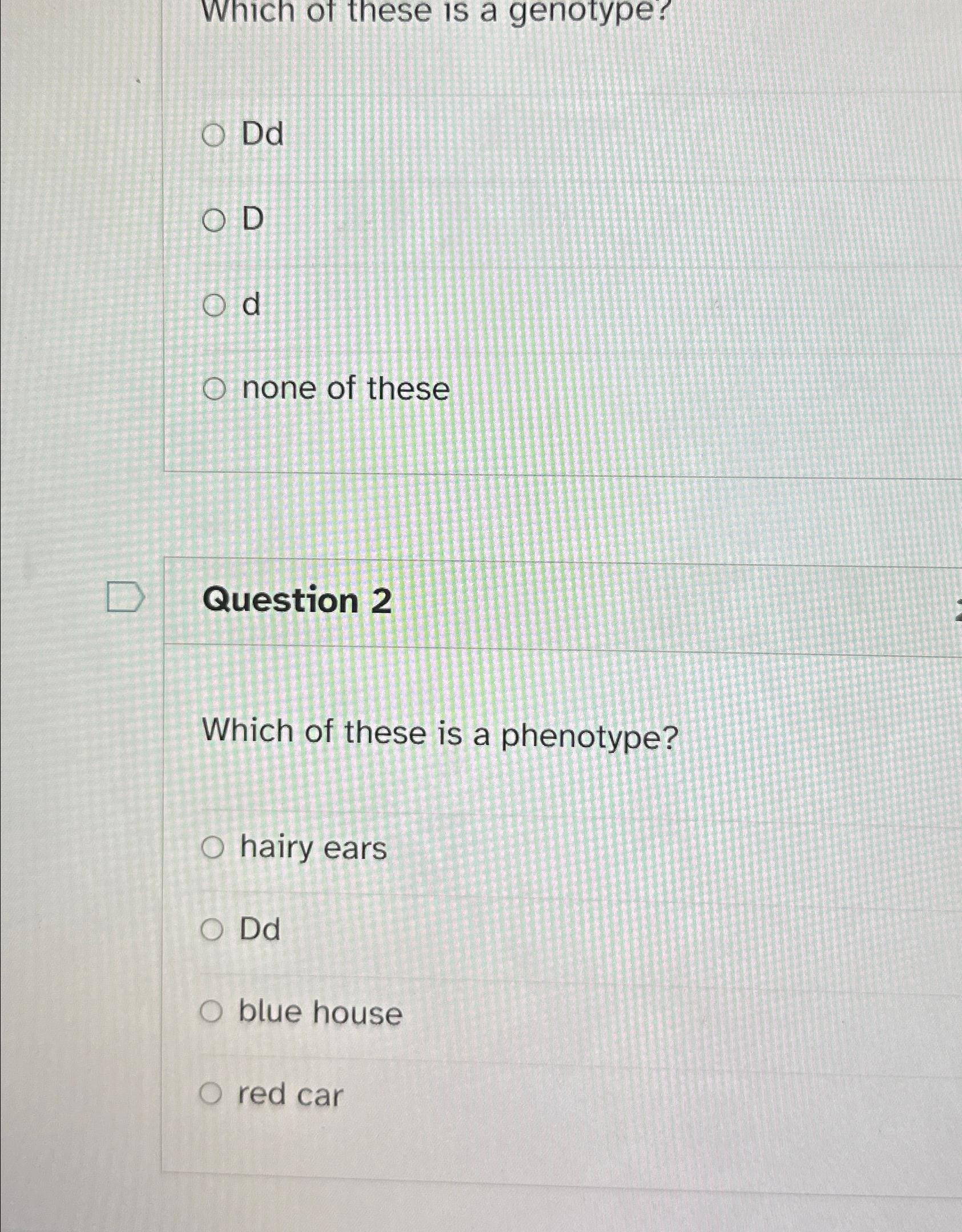 Solved Which of these is a genotype?DdDdnone of | Chegg.com