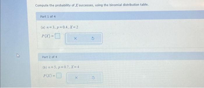 Solved Compute the probability of X successes, using the | Chegg.com