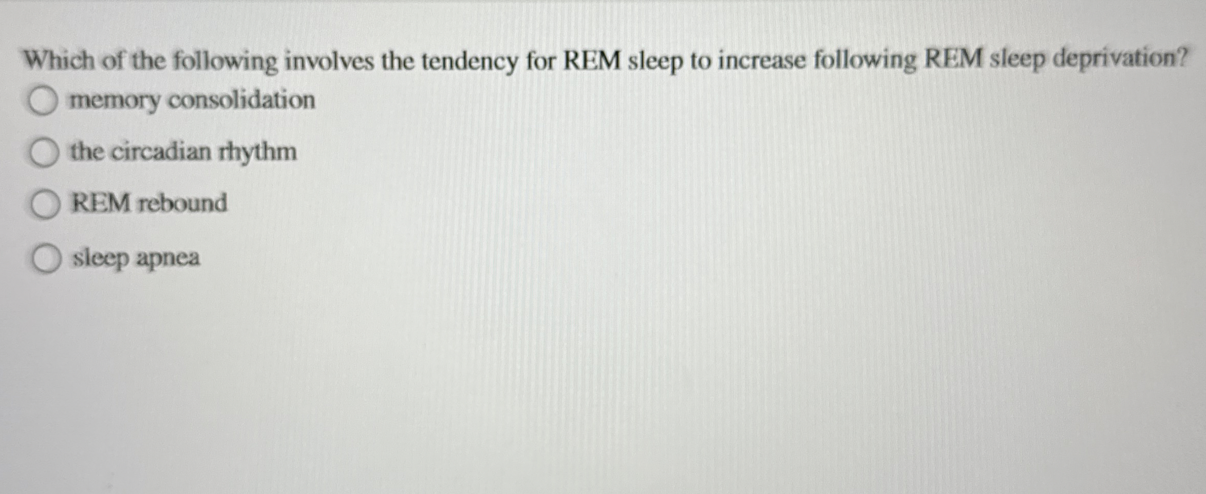 Solved Which of the following involves the tendency for REM | Chegg.com