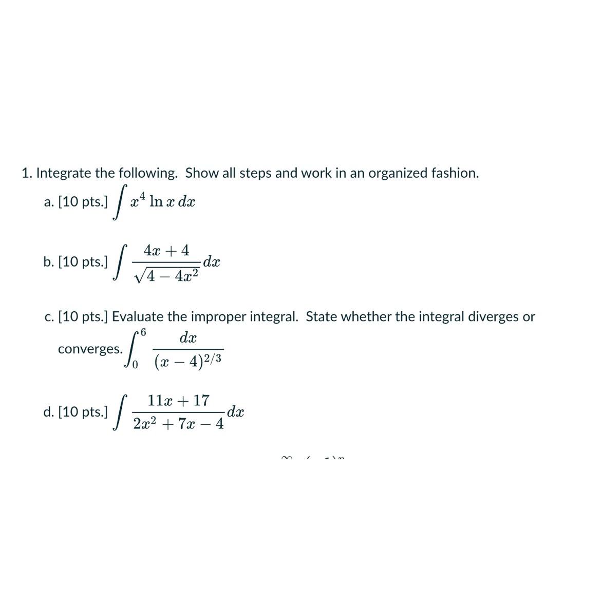 Solved Integrate the following. Show all steps and work in | Chegg.com