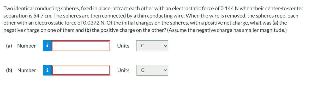 Solved Two identical conducting spheres, fixed in place, | Chegg.com