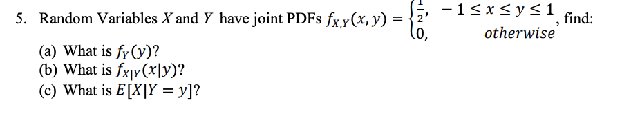 Solved Random Variables x and Y have joint PDFs | Chegg.com Solved Random Variables x and Y have joint PDFs | Chegg.com