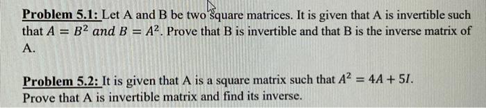Solved Problem 5.1: Let A and B be two square matrices. It | Chegg.com