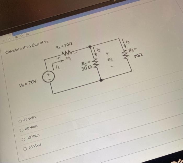 Solved Calculate the value of v2. Vs = 70V O 45 Volts O 60 | Chegg.com