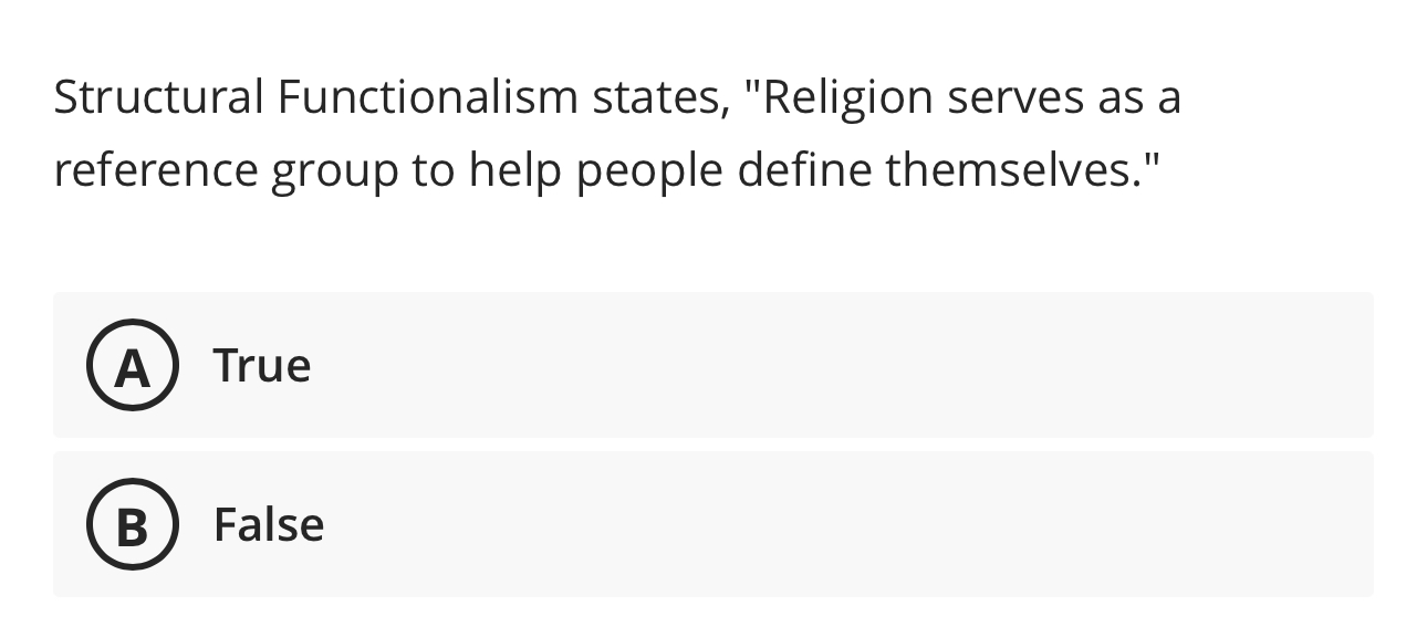 Solved Structural Functionalism states, "Religion serves as | Chegg.com