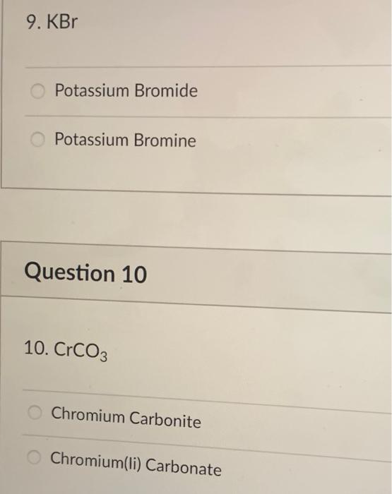 Solved 9. KBr Potassium Bromide Potassium Bromine Question | Chegg.com