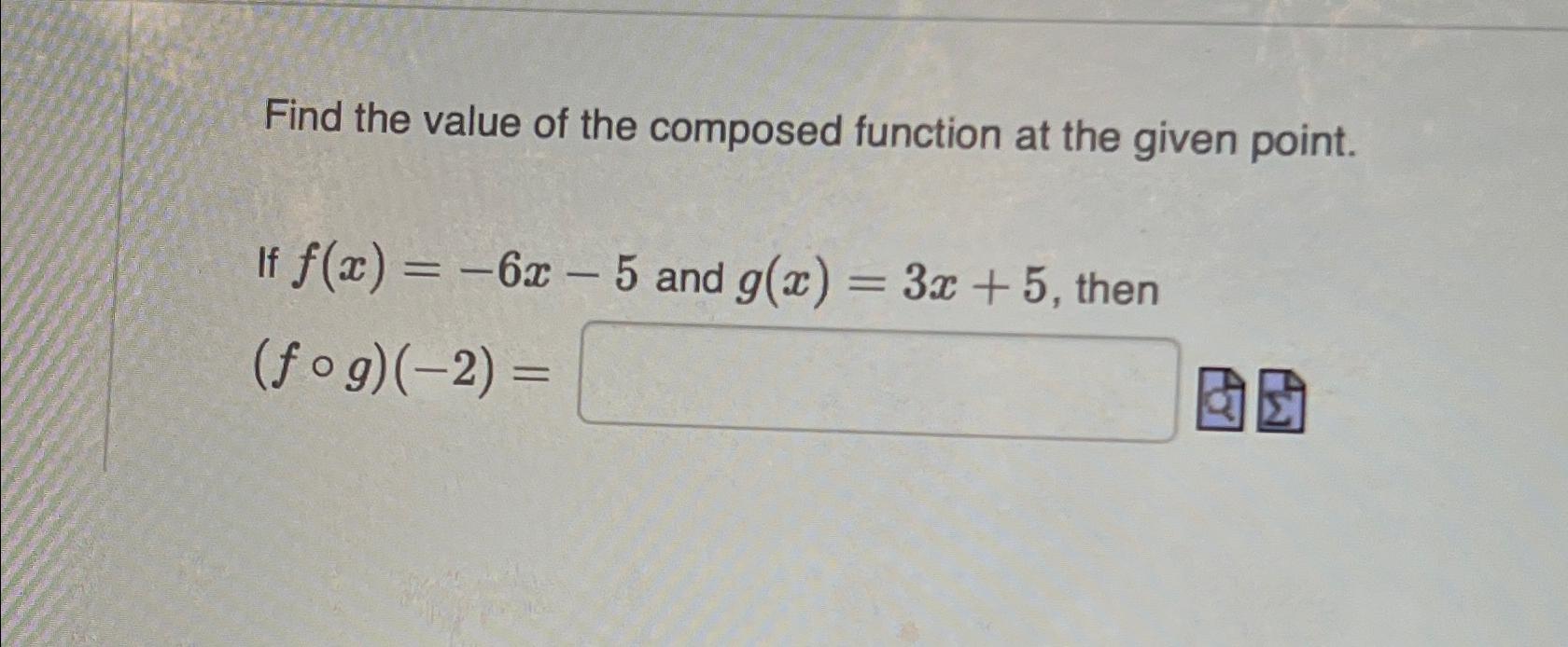 Solved Find the value of the composed function at the given | Chegg.com