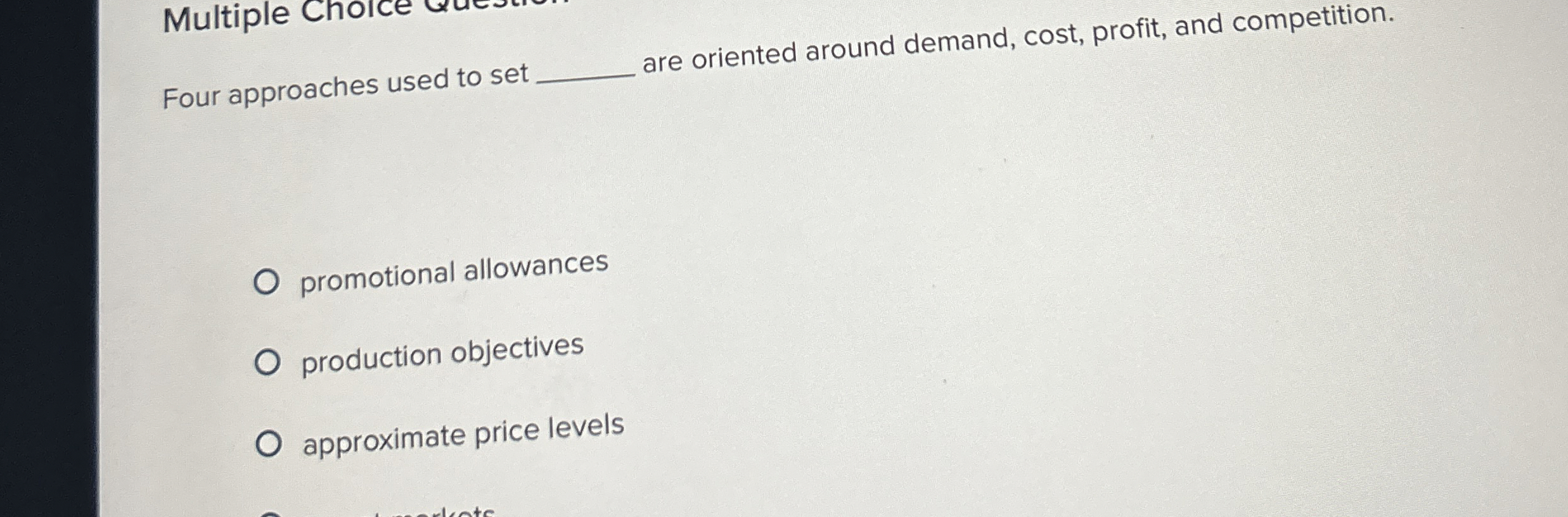 Solved Four approaches used to set ﻿are oriented around | Chegg.com
