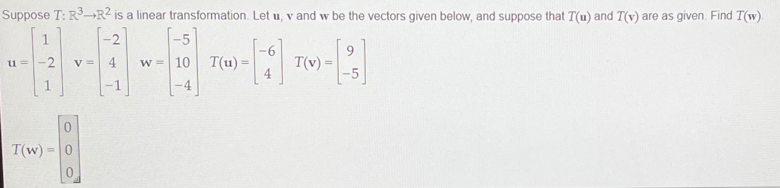 Solved Suppose T:R3→R2 ﻿is a linear transformation. Let u,v | Chegg.com