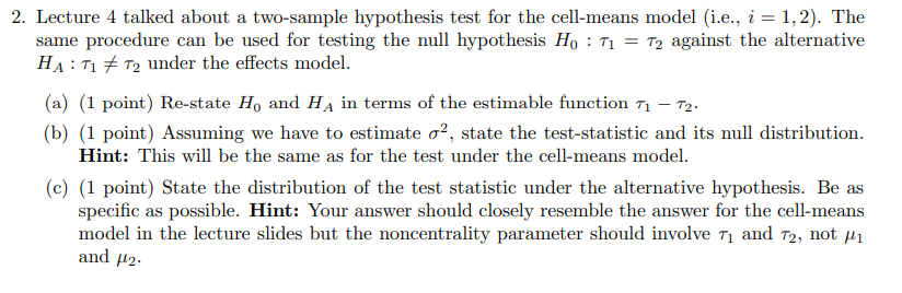 Lecture 4 Talked About A Two Sample Hypothesis Test 9519