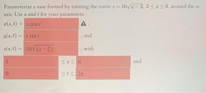 Solved Parameterize a vase formed by rotating the curve z = | Chegg.com