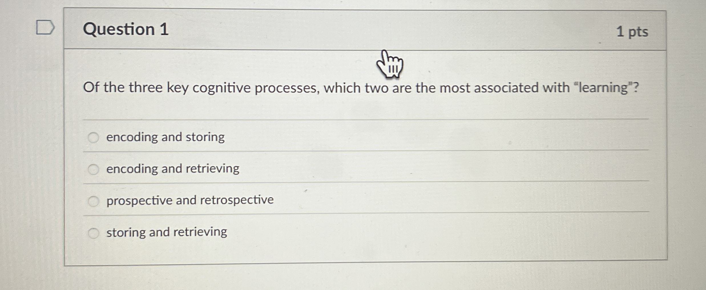 Solved Question 1Of the three key cognitive processes, which | Chegg.com