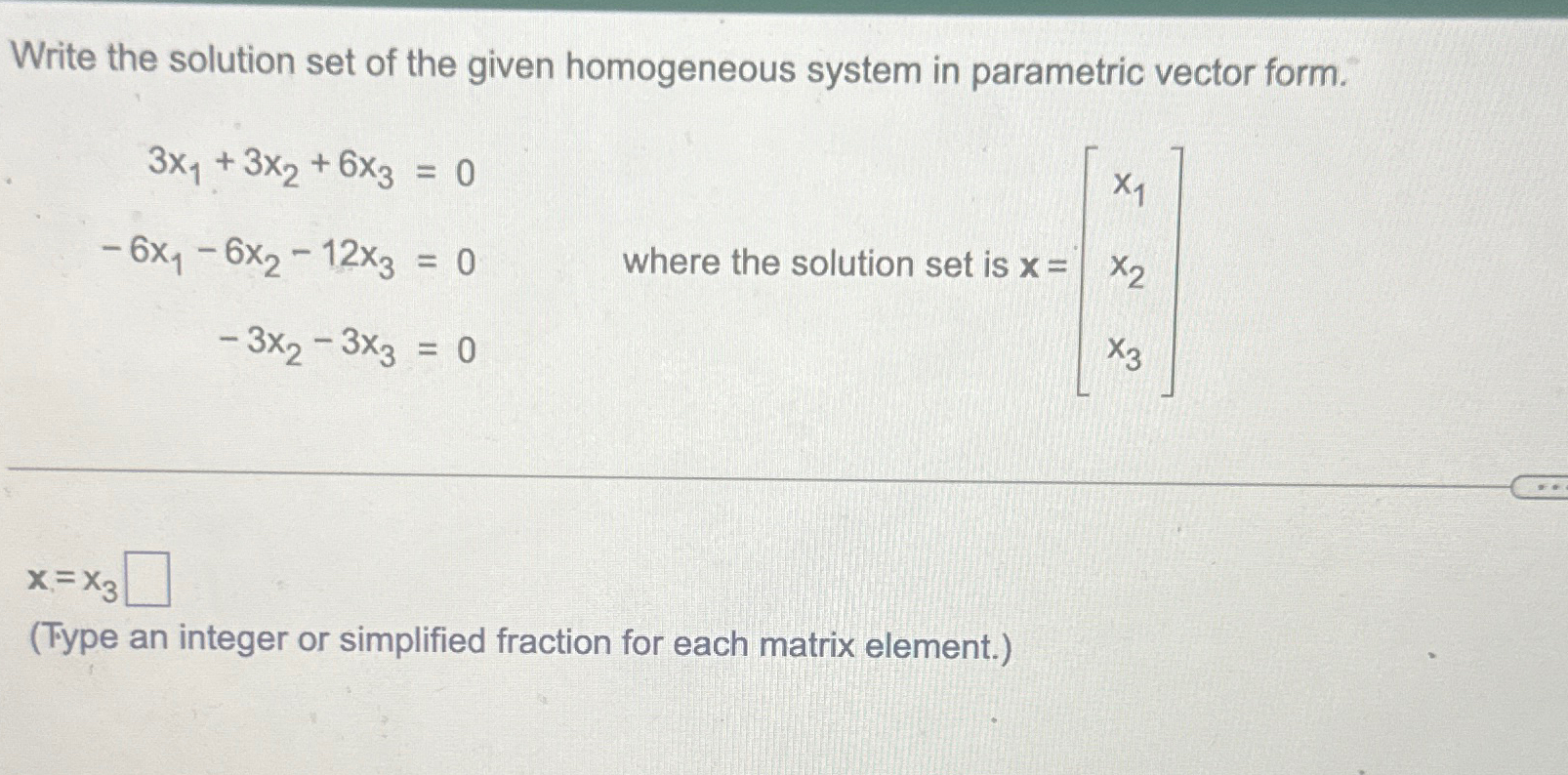 Solved Write the solution set of the given homogeneous | Chegg.com