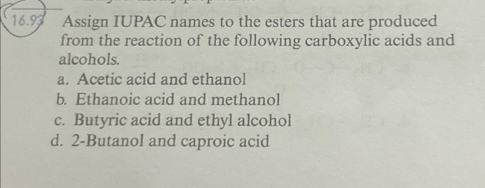 Solved 16.93 ﻿Assign IUPAC names to the esters that are | Chegg.com