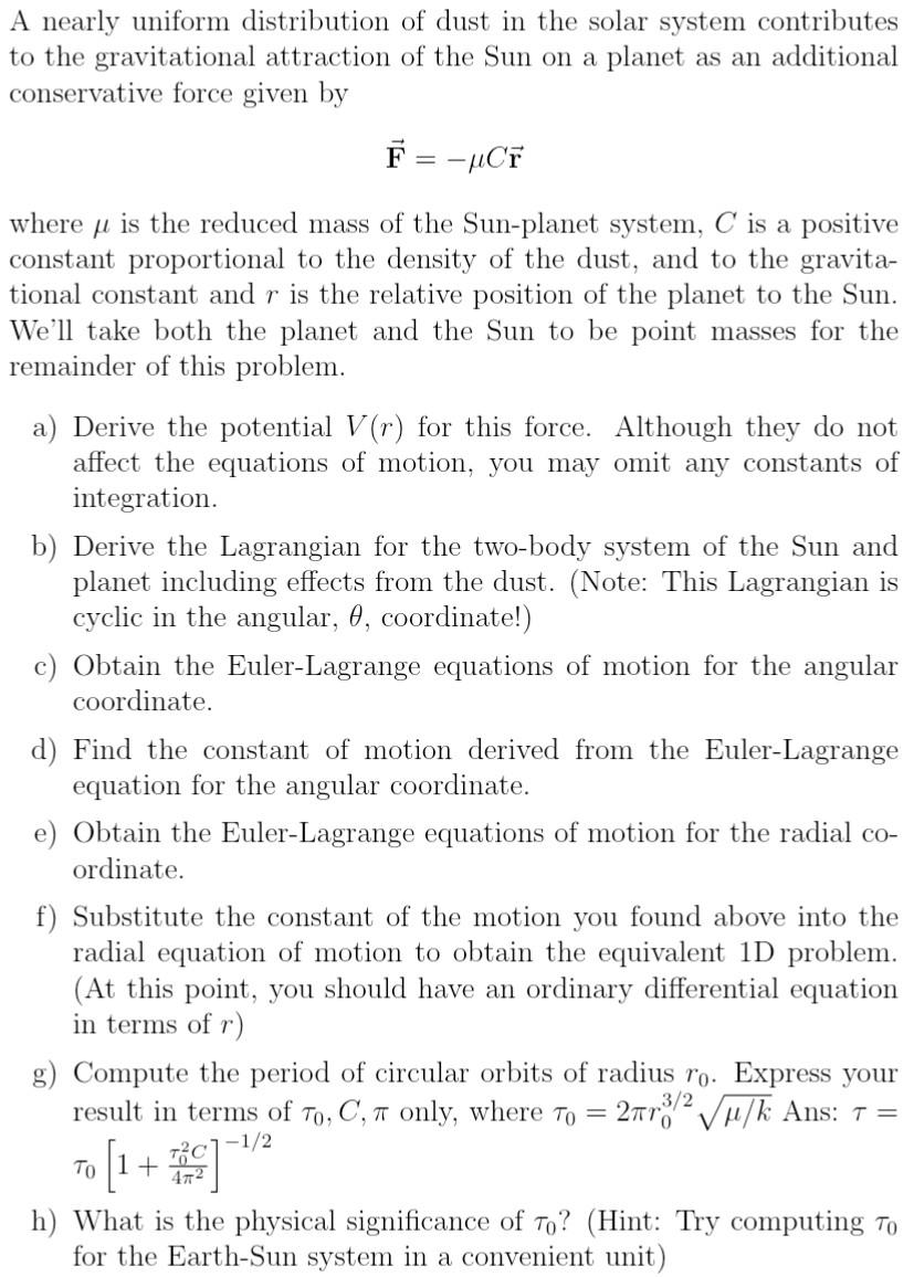 Solved A nearly uniform distribution of dust in the solar | Chegg.com