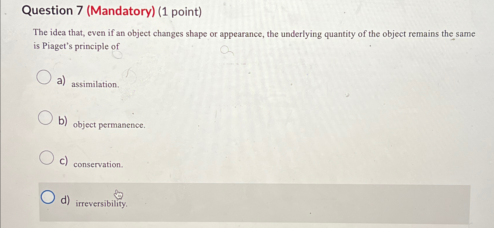 Solved Question 7 (Mandatory) (1 ﻿point)The idea that, even | Chegg.com