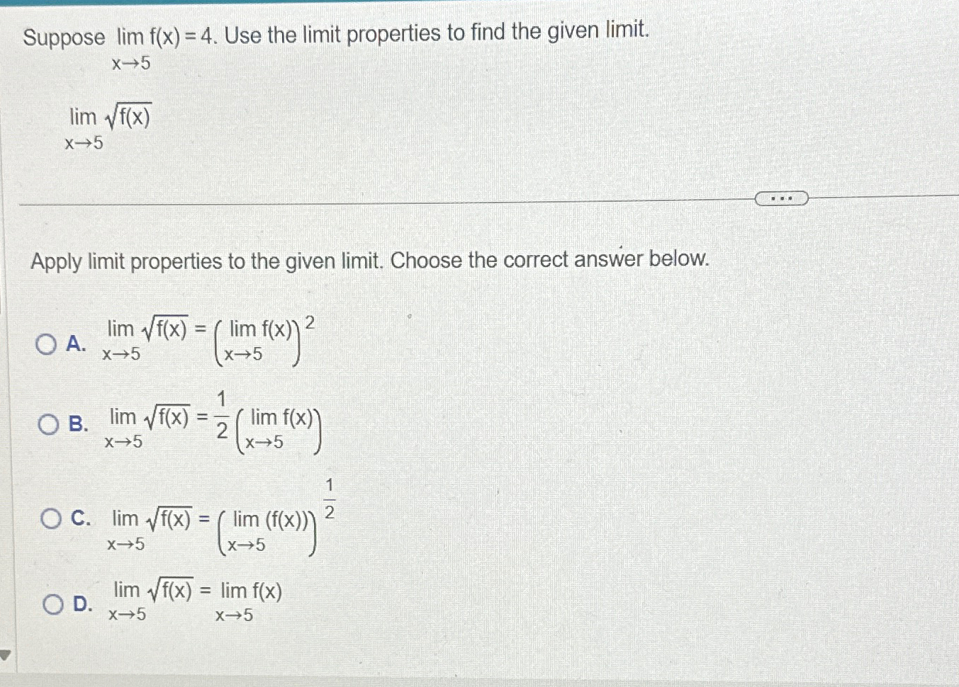 Solved Suppose limx→5f(x)=4. ﻿Use the limit properties to | Chegg.com