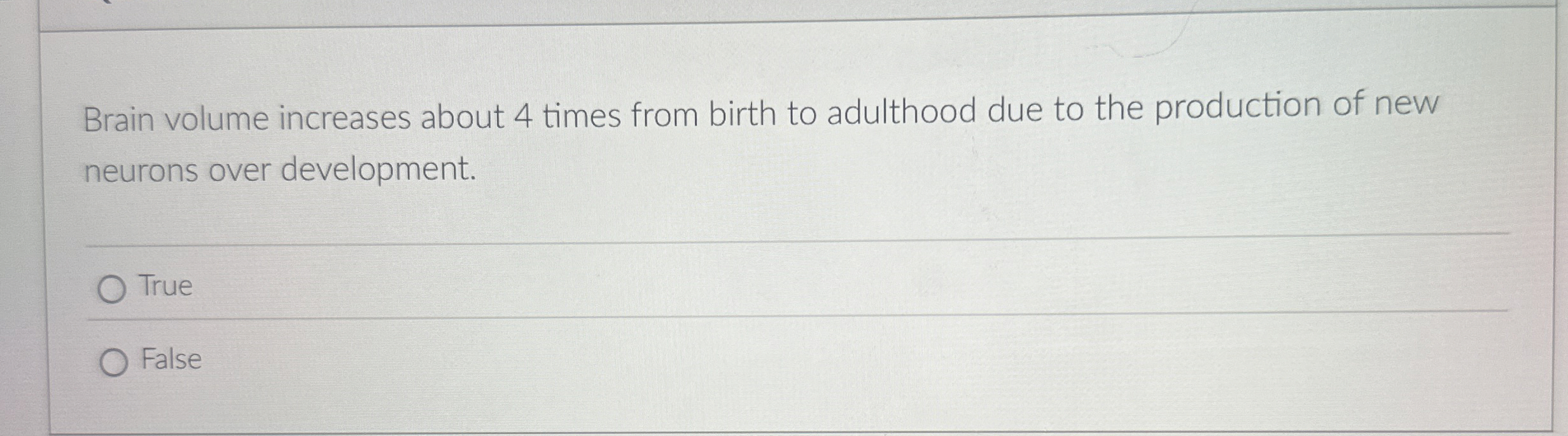 Solved Brain volume increases about 4 ﻿times from birth to | Chegg.com