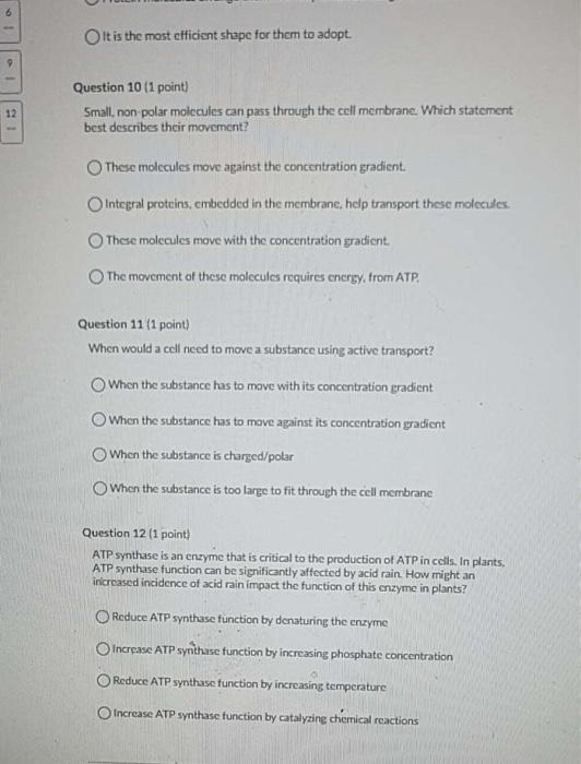 Solved It is the most efficient shape for them to adopt. | Chegg.com