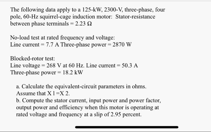 Solved The following data apply to a 125-kW, 2300-V, | Chegg.com