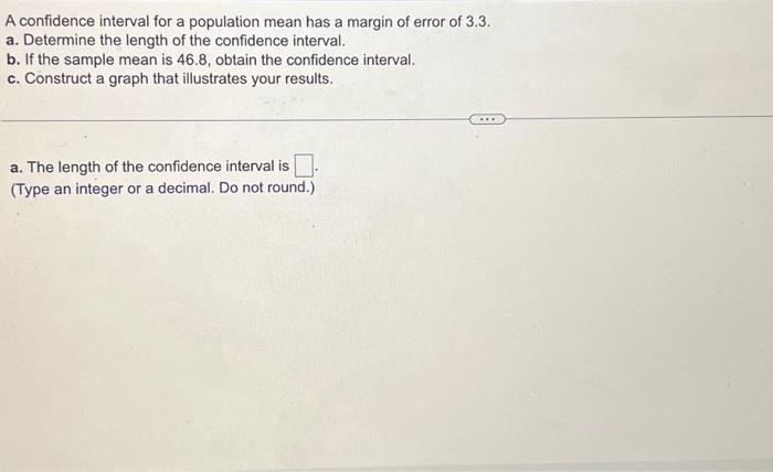 Solved A confidence interval for a population mean has a | Chegg.com