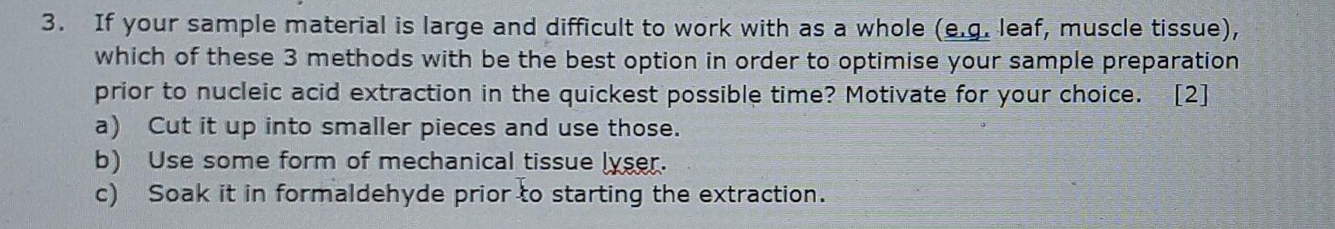 Solved 3. If your sample material is large and difficult to | Chegg.com