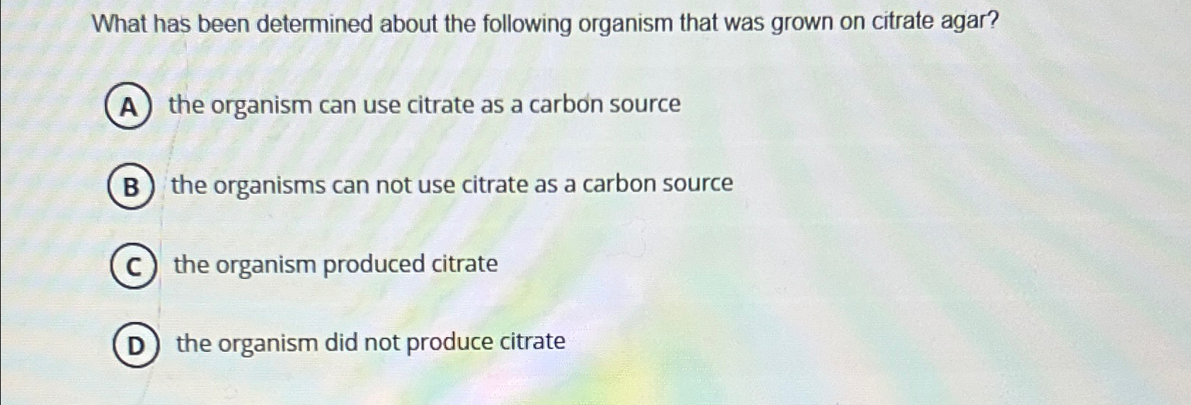 Solved What has been determined about the following organism | Chegg.com