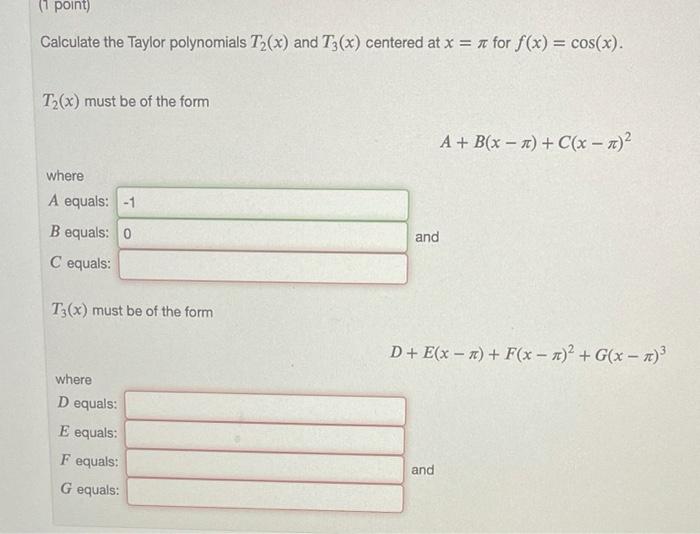 Solved (1 point) Calculate the Taylor polynomials T2(x) and | Chegg.com