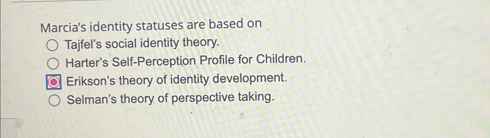 Solved Marcia's identity statuses are based onTajfel's | Chegg.com