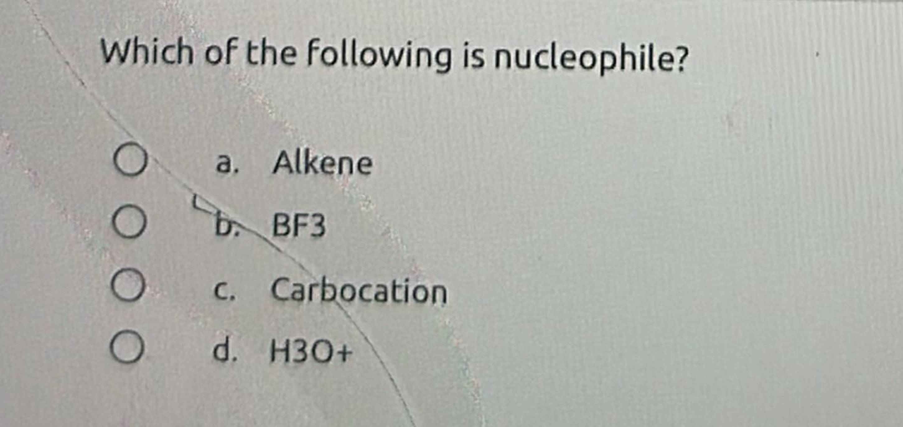 Solved Which of the following is nucleophile?a. | Chegg.com