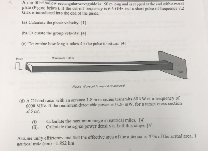 Solved 4. An air filled hollow rectangular waveguide is 150 | Chegg.com
