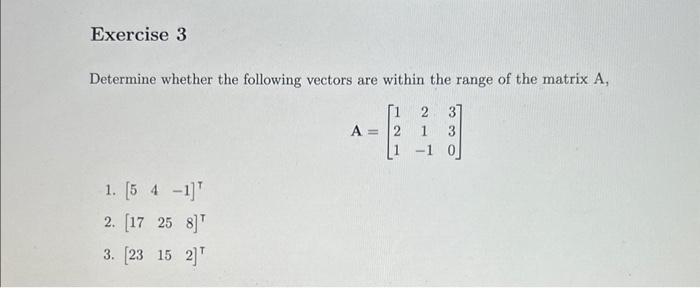 Solved Determine whether the following vectors are within | Chegg.com
