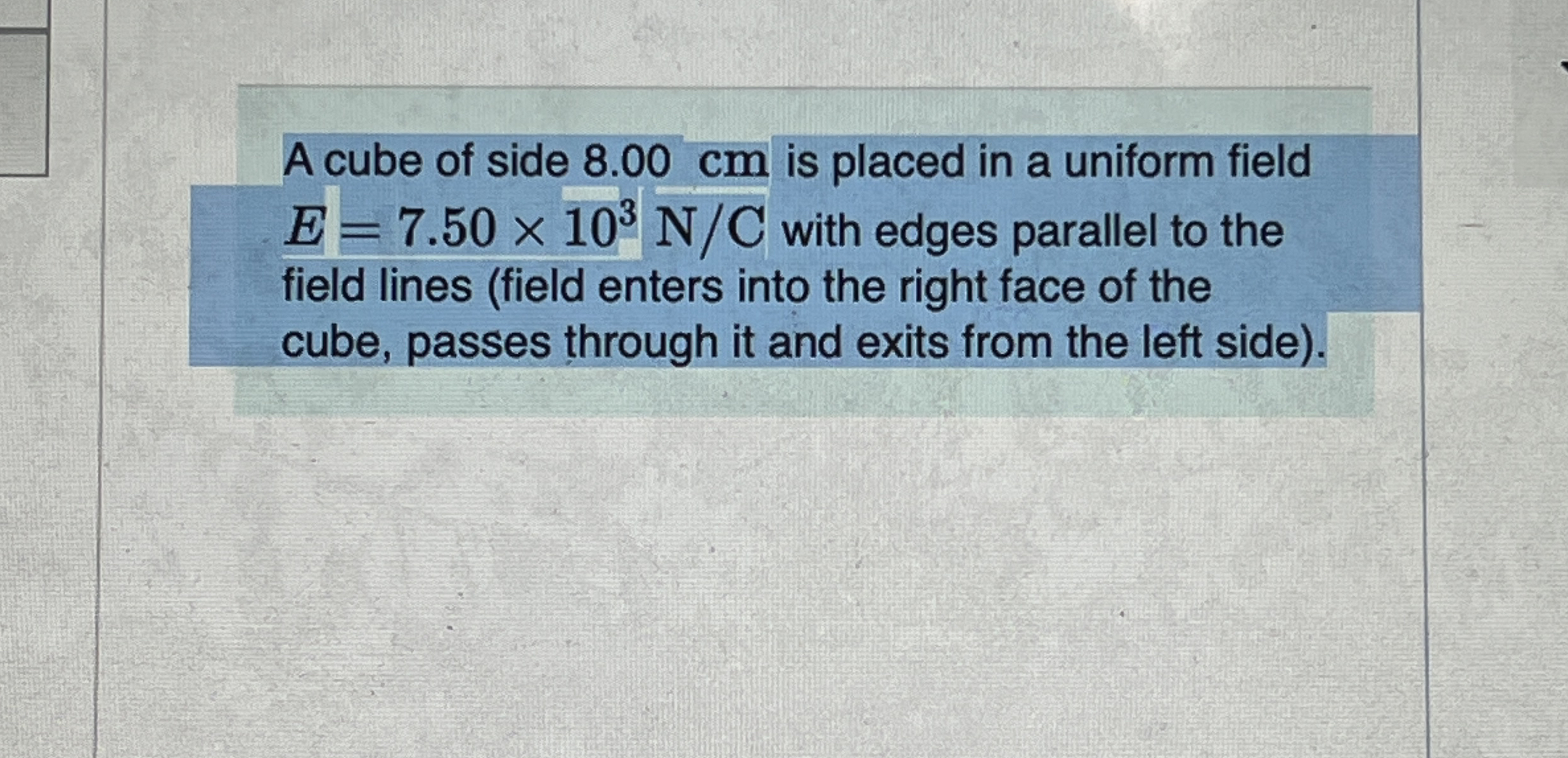 Solved A cube of side 8.00 ﻿cm is placed in a uniform field | Chegg.com