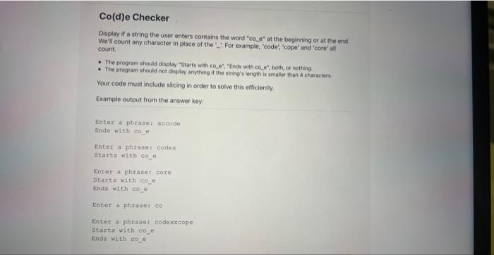 Solved Co(d)e Checker Display if a string the user enters | Chegg.com