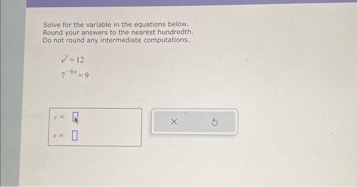 Solved Solve for the variable in the equations below. Round | Chegg.com