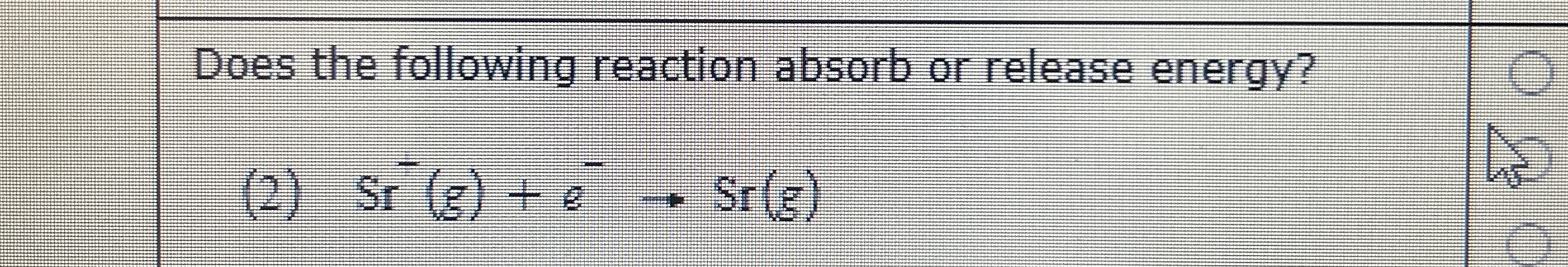 Solved Does the following reaction absorb or release | Chegg.com
