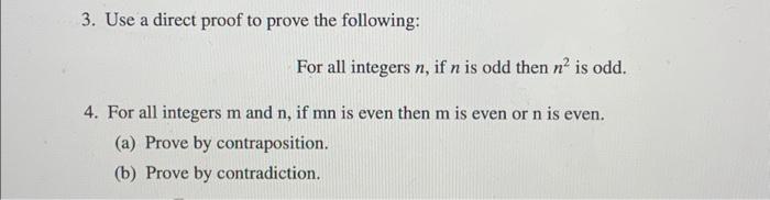 Solved 3. Use a direct proof to prove the following: For all | Chegg.com