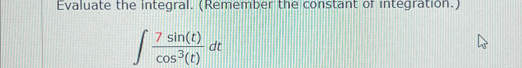 Solved Evaluate the integral. (Remember the constant of | Chegg.com
