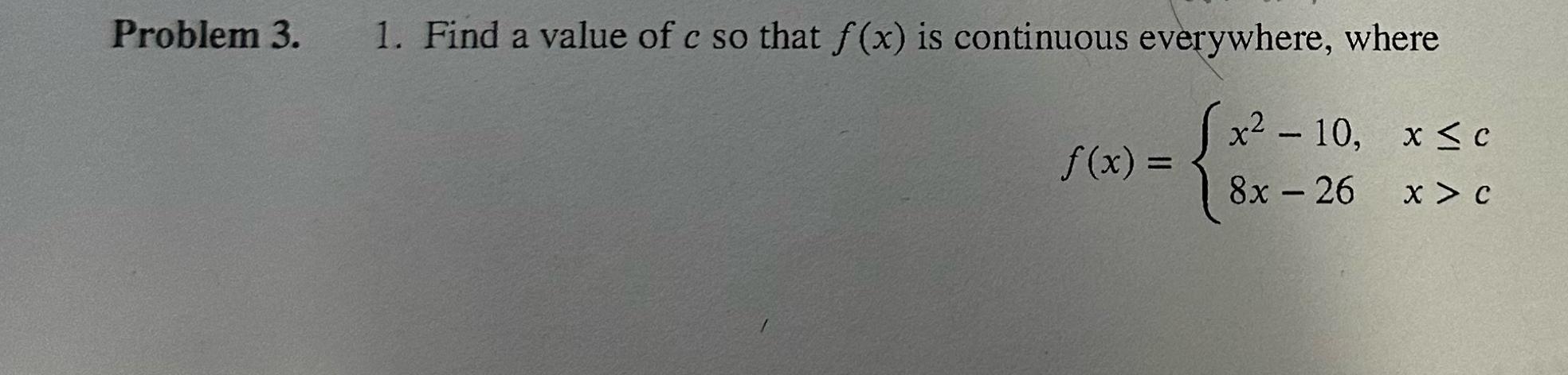 Solved Problem 3. 1. ﻿Find a value of c ﻿so that f(x) ﻿is | Chegg.com