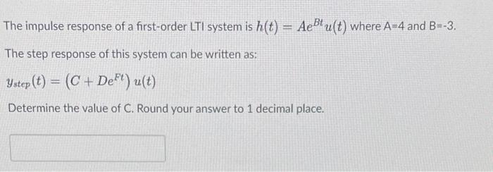 Solved The impulse response of a first-order LTI system is | Chegg.com