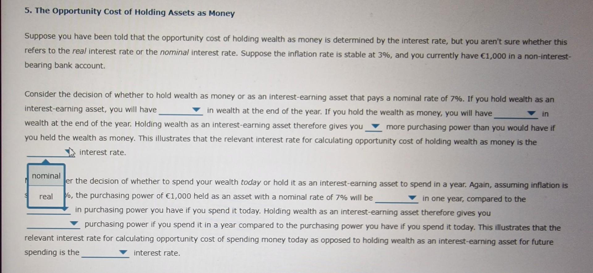 Solved 5. The Opportunity Cost of Holding Assets as Money | Chegg.com