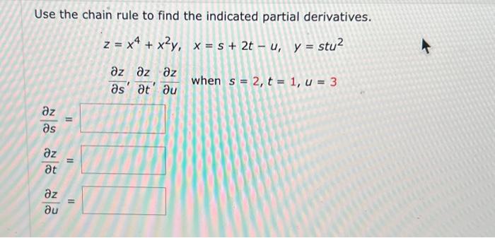 Solved Use the chain rule to find the indicated partial | Chegg.com