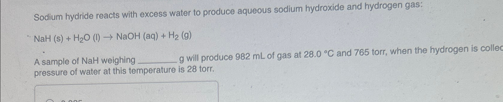 Solved Sodium hydride reacts with excess water to produce | Chegg.com