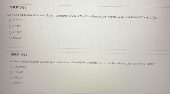 Solved QUESTION 1 Let X be a Weibull random variable with | Chegg.com