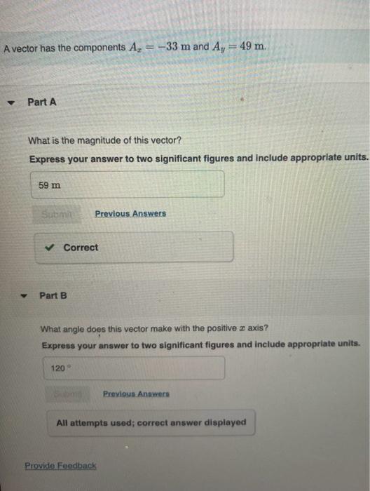 Solved A vector has the components Ax=−33 m and Ay=49 m. | Chegg.com