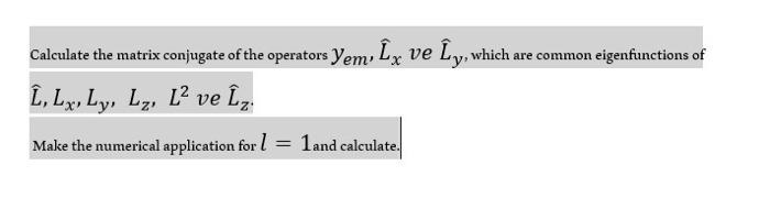 Calculate the matrix conjugate of the operators | Chegg.com