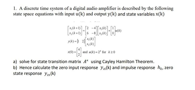 Solved 1. A discrete time system of a digital audio | Chegg.com
