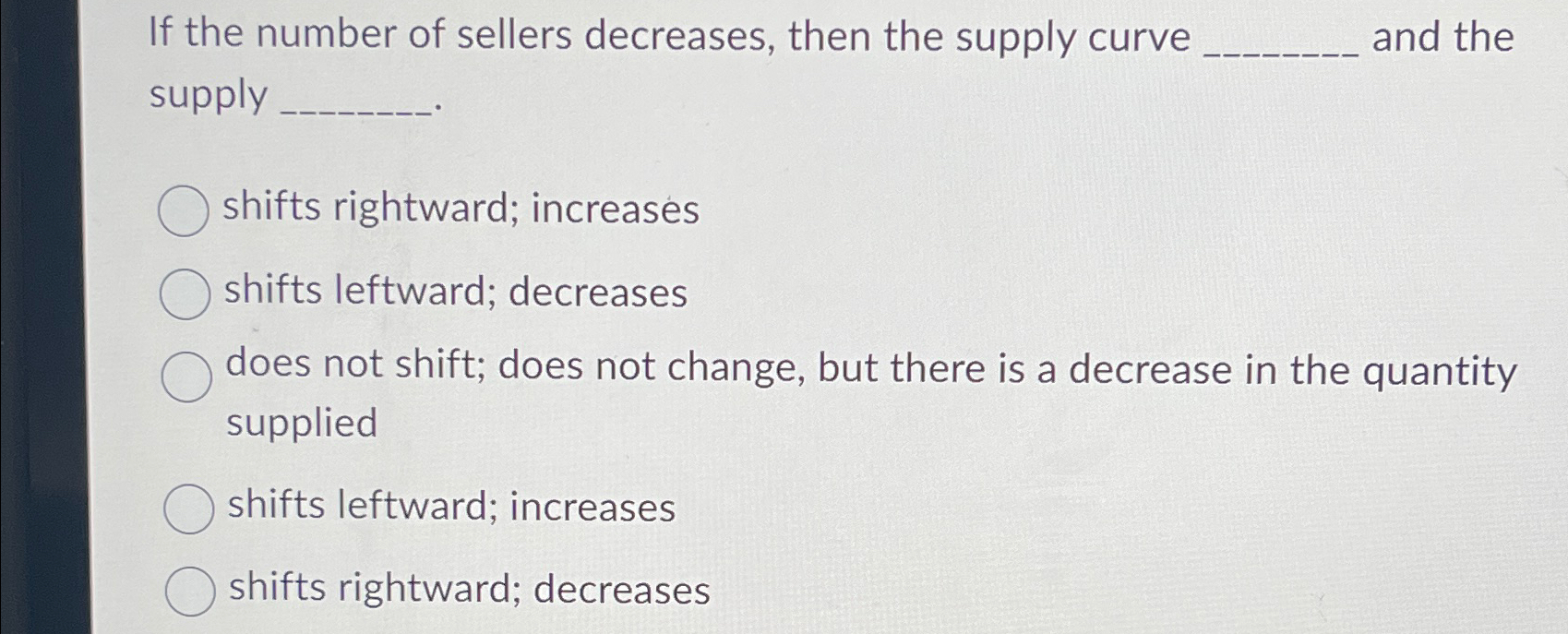 Solved If the number of sellers decreases, then the supply | Chegg.com